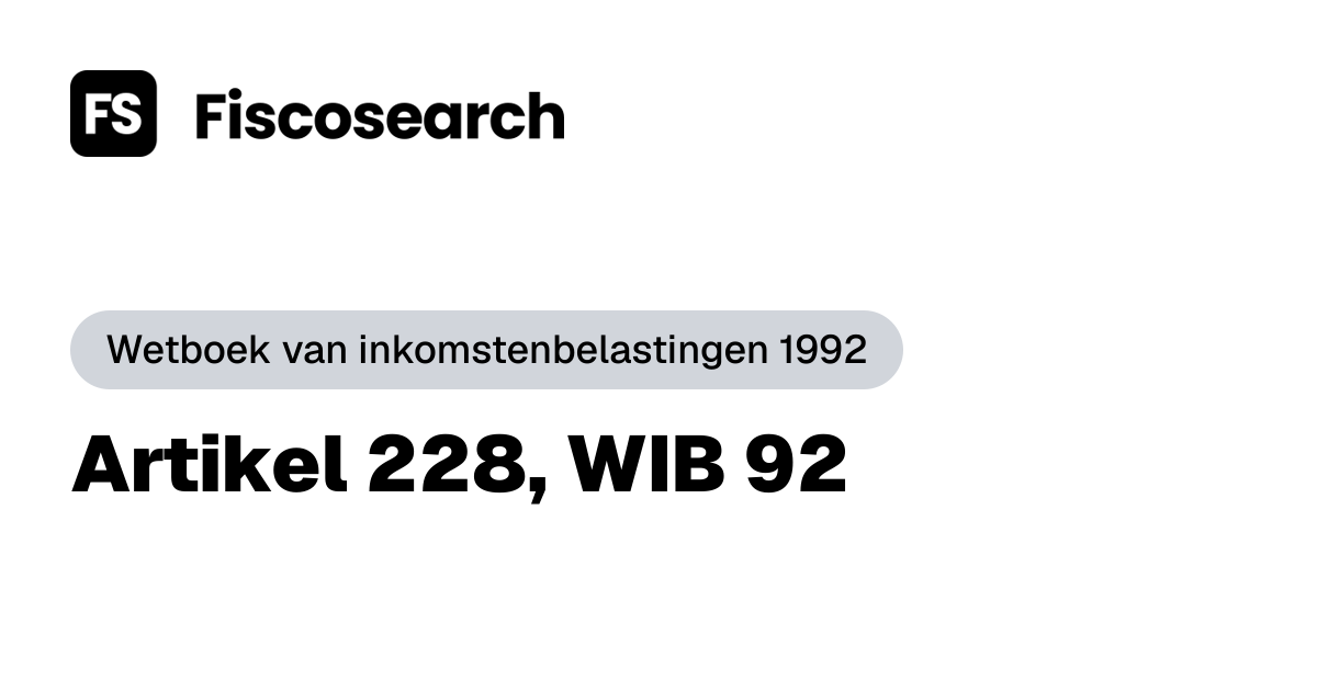Artikel 228, WIB 92 – meest recente versie